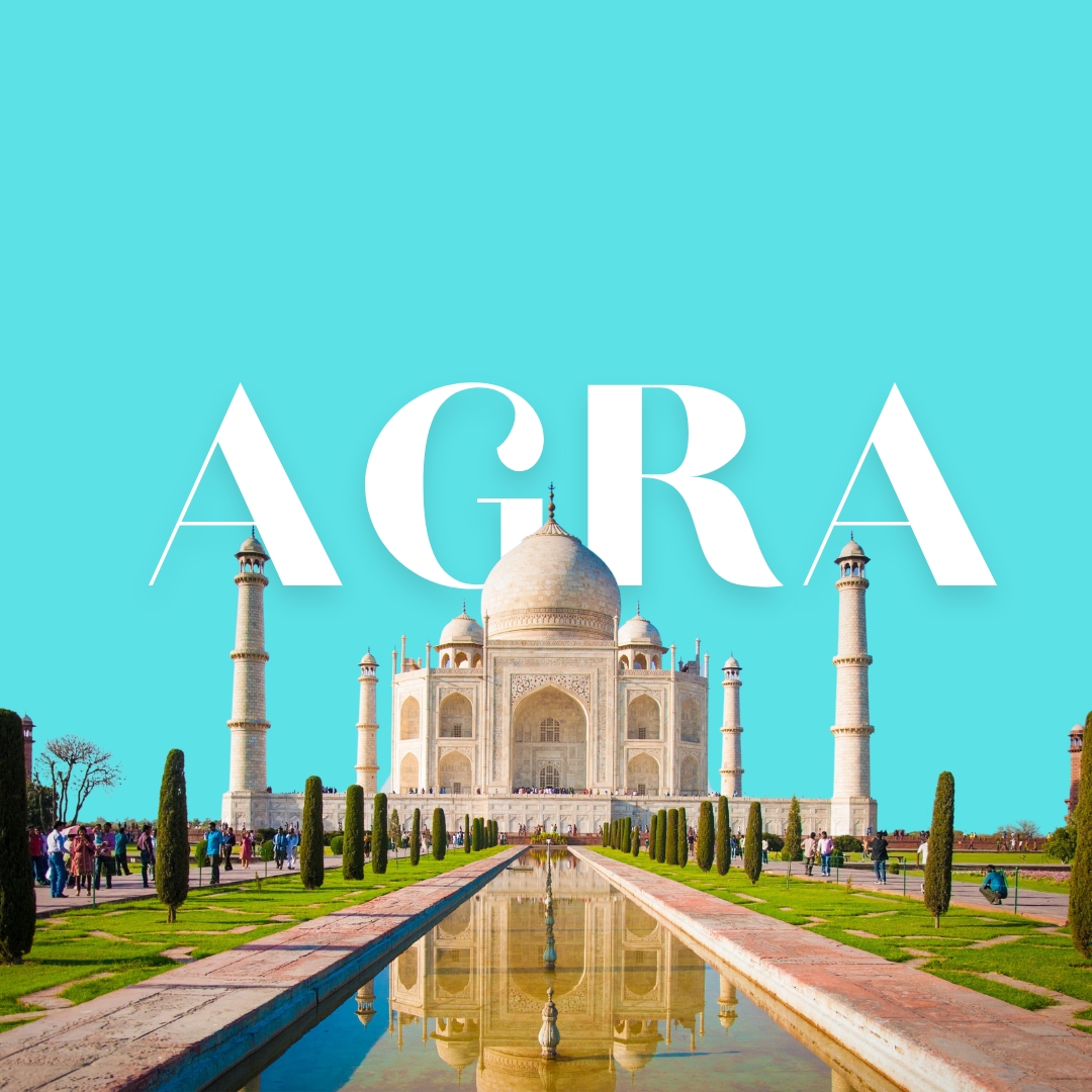 Best Tourist Places in Agra - Taj Mahal Tours Tickets